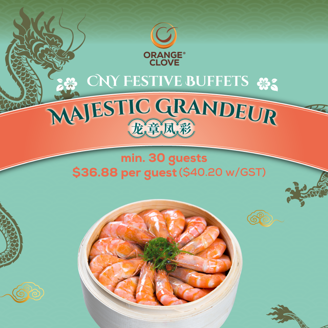 CNY Catering 2024 | Buffet, Mini Buffets & Yusheng | Orange Clove